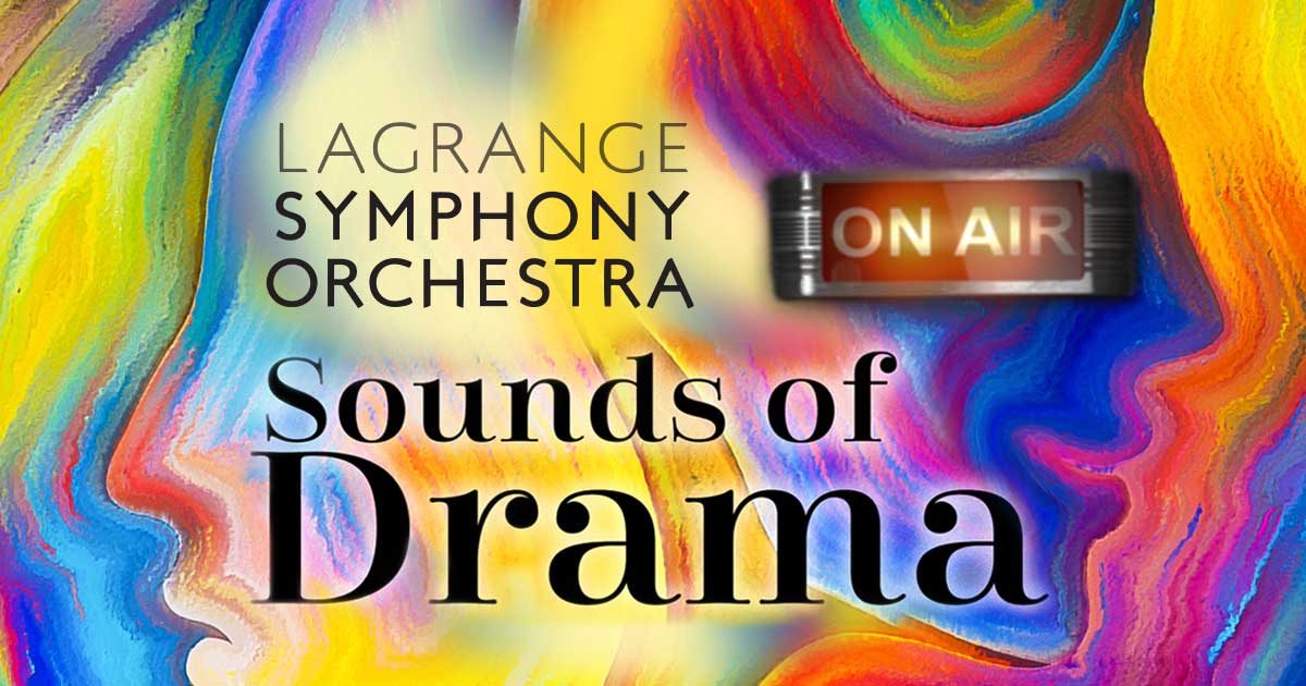 Sounds of Drama - LaGrange Symphony Orchestra